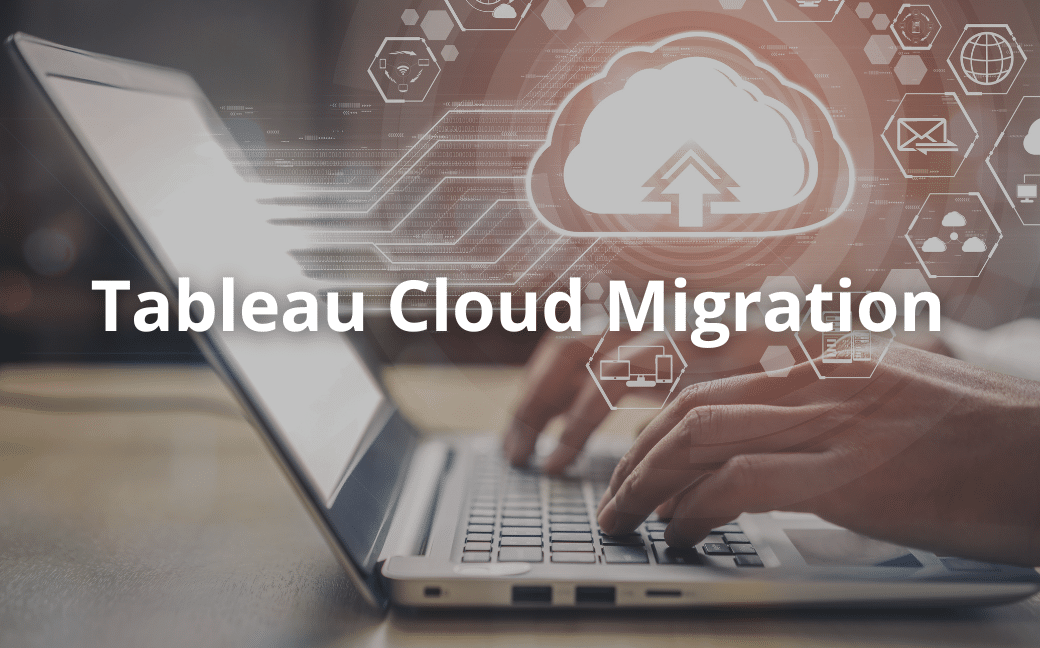 Tableau Cloud Migration - Unsere reibungslose und effiziente Lösung ...